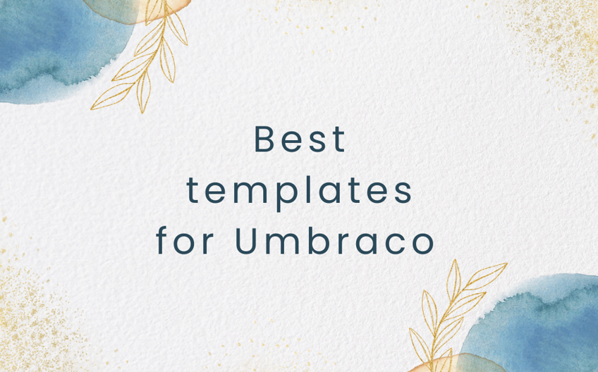 Best Templates For Umbraco And How To Create Them Byteeditor