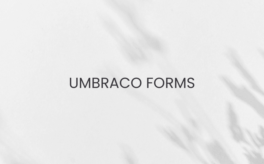 How Easily Create Forms In Umbraco Byteeditor